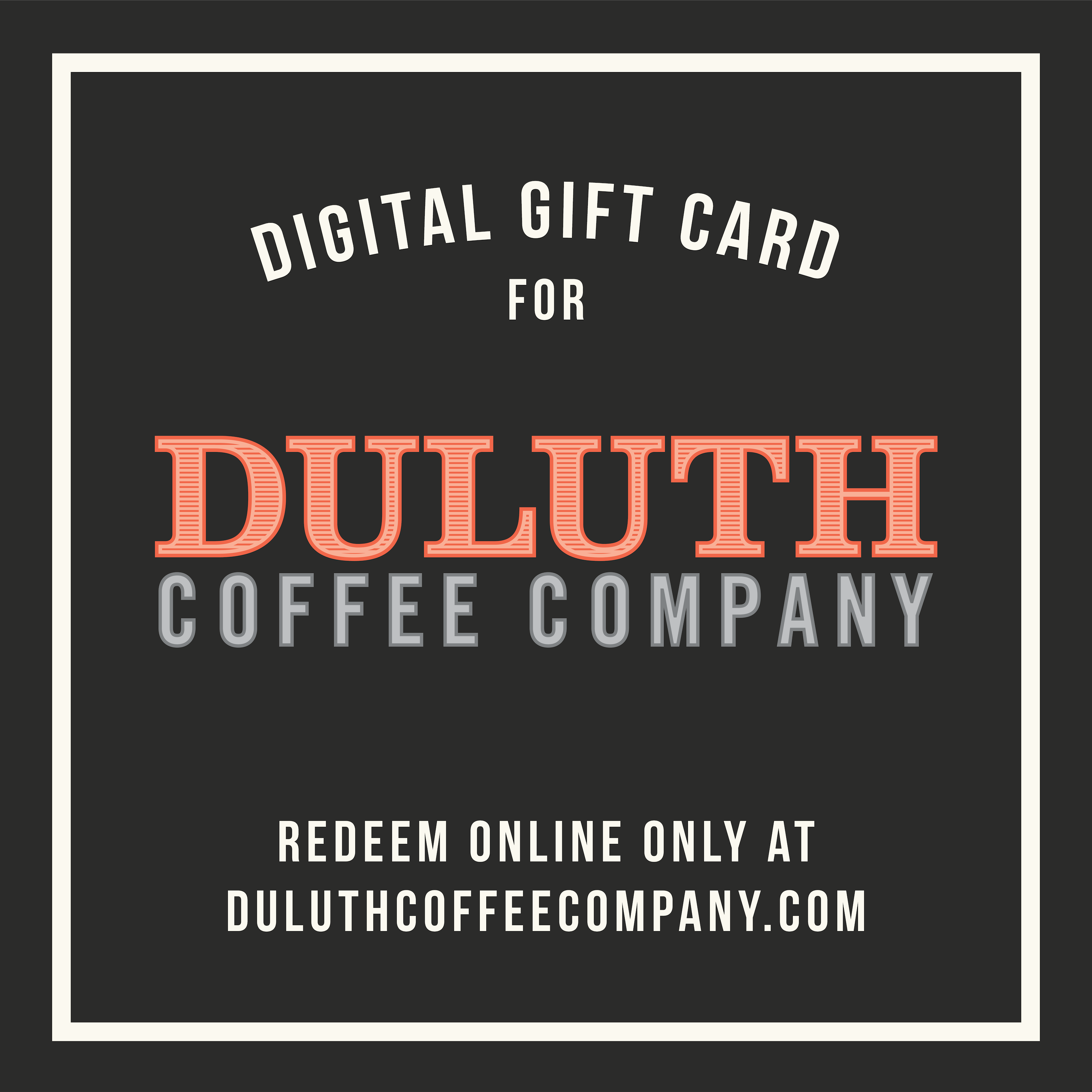 Online Gift Card – Duluth Coffee Company